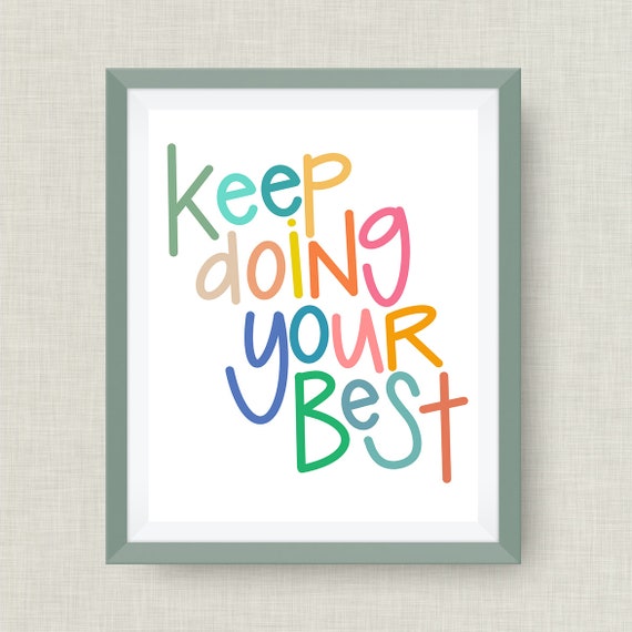 Keep Doing Your Best Art Print Motivational Print - Etsy
