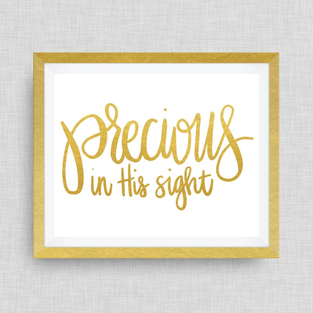 Precious in His Sight. - Option of Gold Foil - Etsy