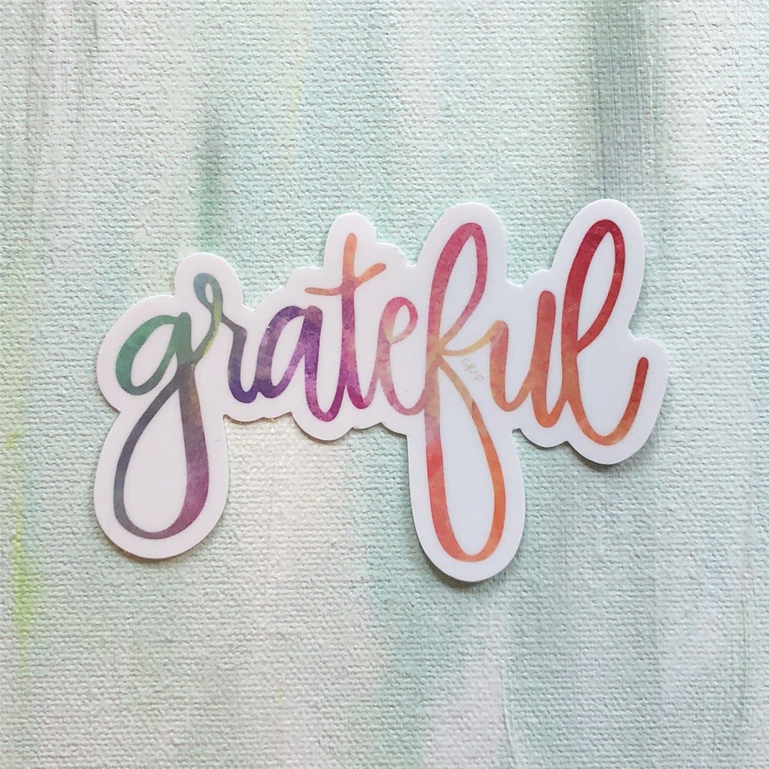Grateful Sticker - Laptop Sticker, Bumper Sticker, Water Bottle Sticker ...