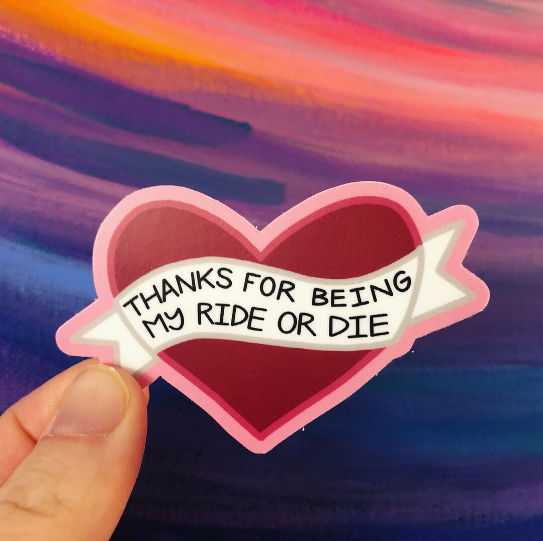 Thanks for Being My Ride or Die Sticker - Pink and Red - Friendship ...