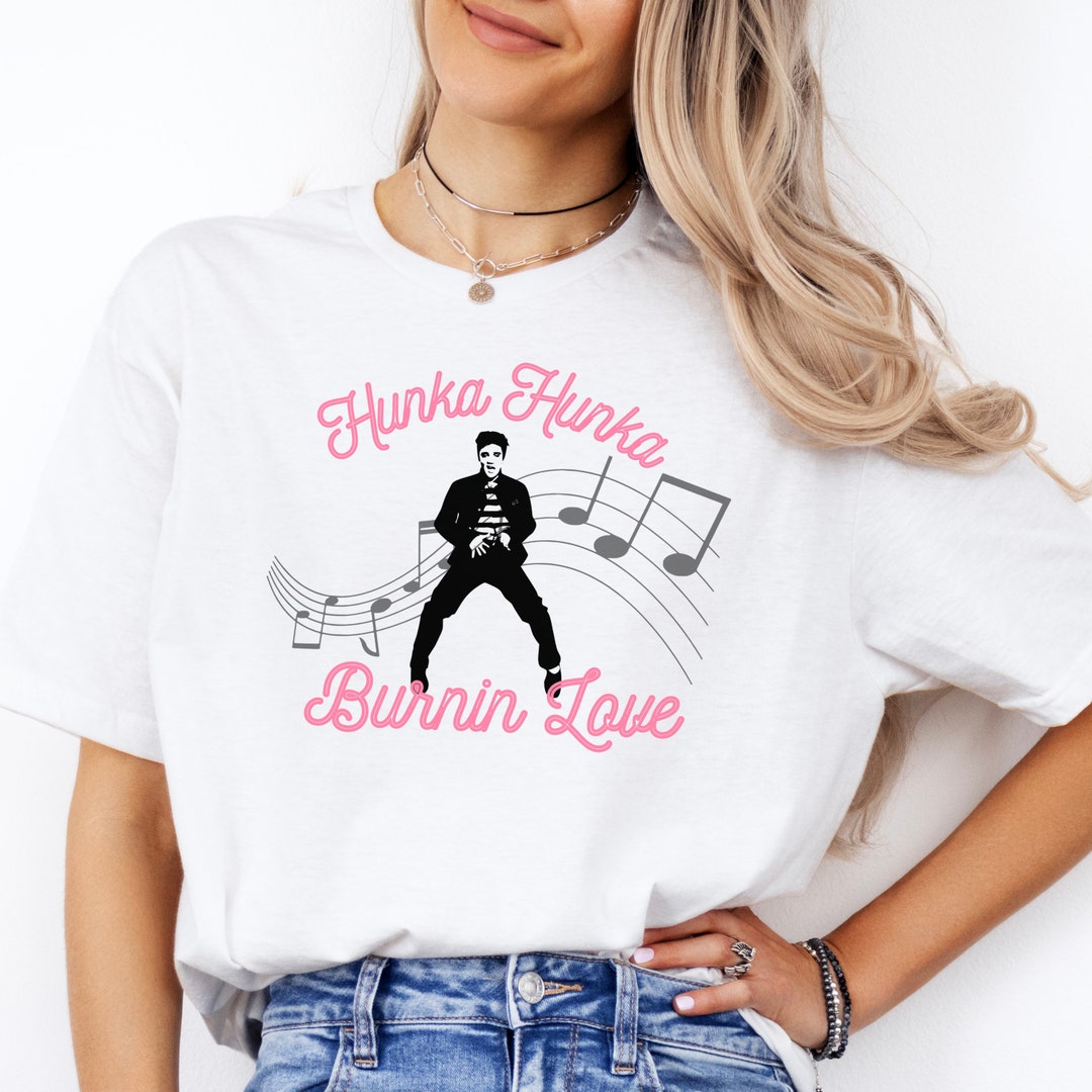 Elvis Hunka Hunka Burnin Love T-shirt, King of Rock Tee, Rock and Roll ...