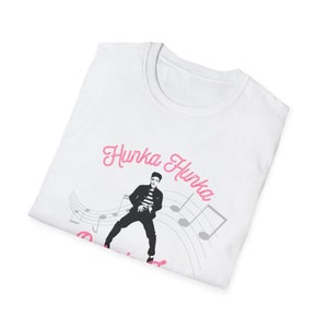 Elvis Hunka Hunka Burnin Love T-shirt, King of Rock Tee, Rock and Roll ...