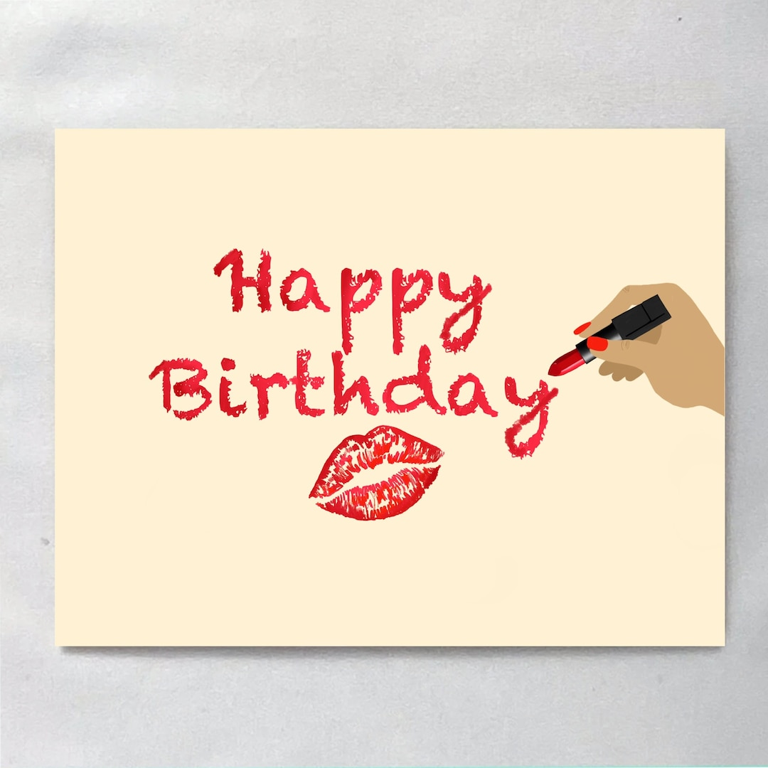 Happy Birthday, Lipstick Art, Red Lipstick Art, Kissy Birthday, Girly ...