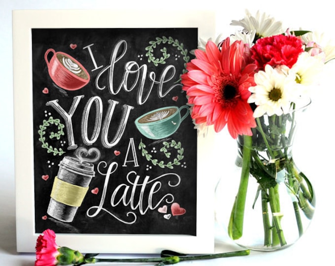 I Love You I Love You A Latte Coffee Sign Latte Art Chalk | Etsy
