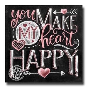 You Make My Heart Happy Chalkboard Art Print - Etsy
