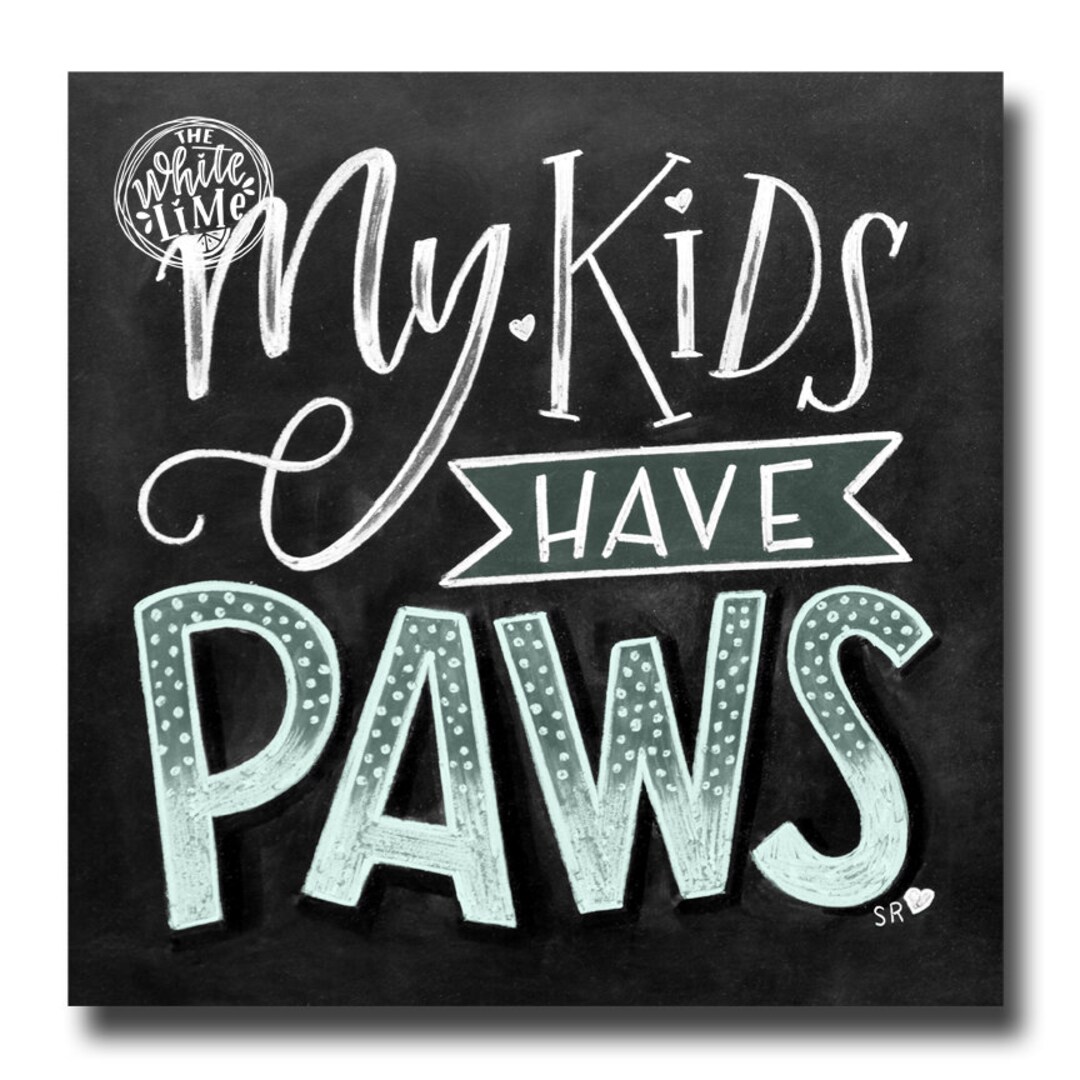 Dog Decor, My Kids Have Paws, Dog Lover Gift, Dog Quote, Dog Art ...