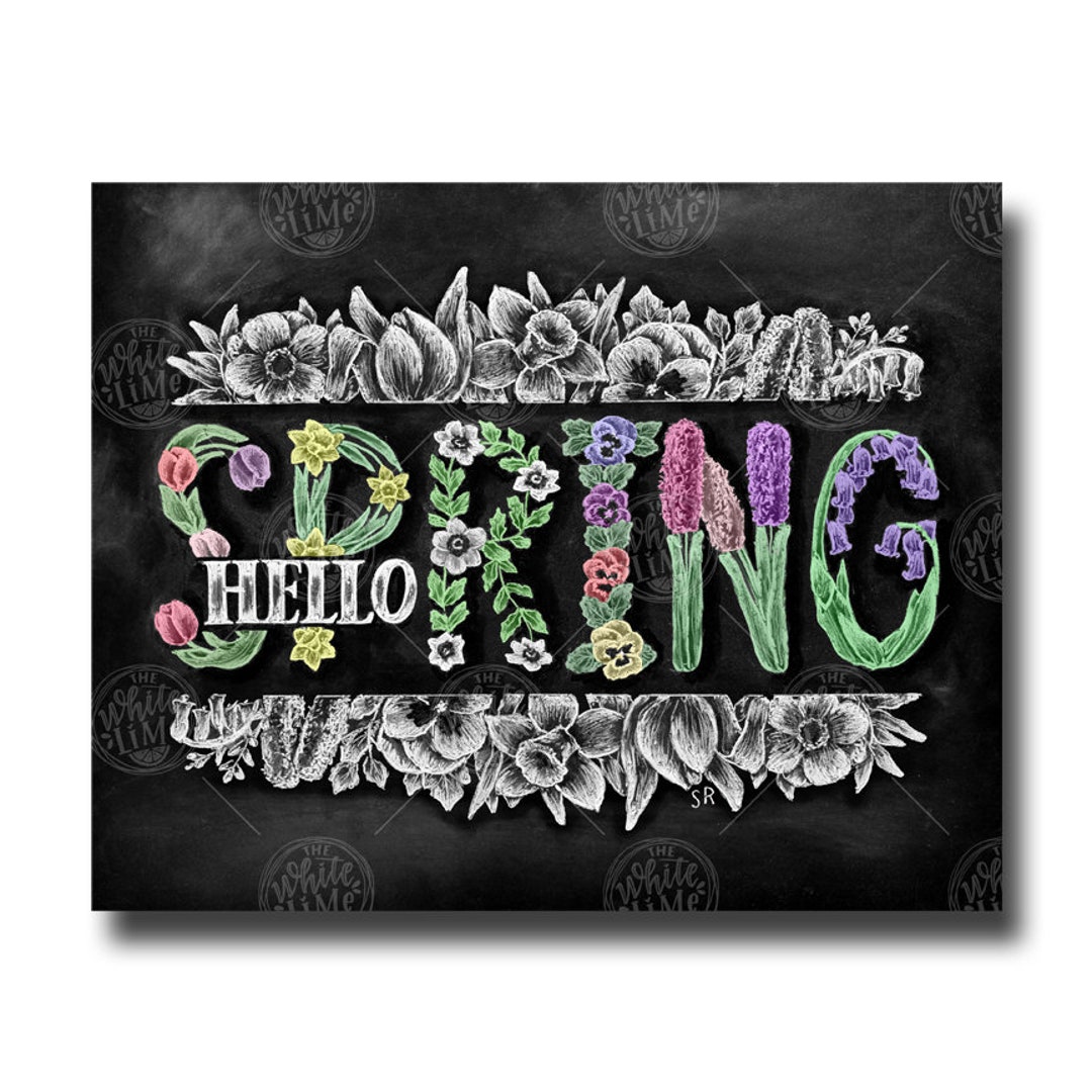 Spring Art, Hello Spring, Chalkboard Art, Chalk Art, Floral Print ...
