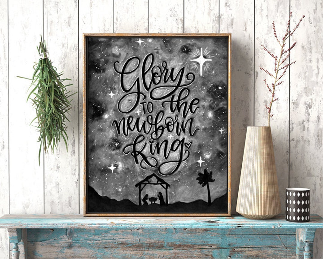 Glory to the Newborn King Sign, Nativity Wall Art, Chalkboard Art ...