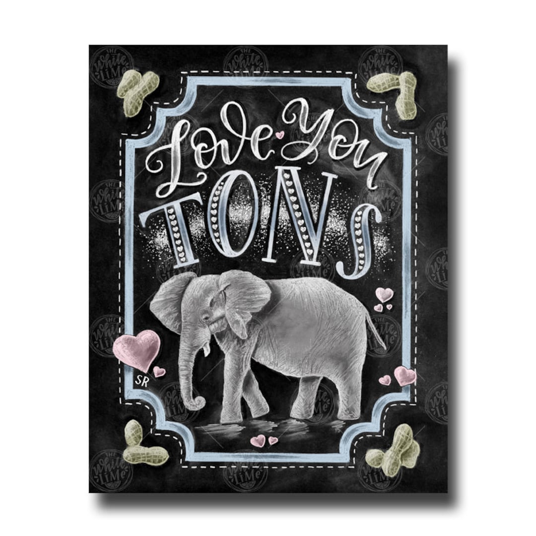 Elephant Print, Chalk Art, Elephant Baby Shower, Love You Tons ...