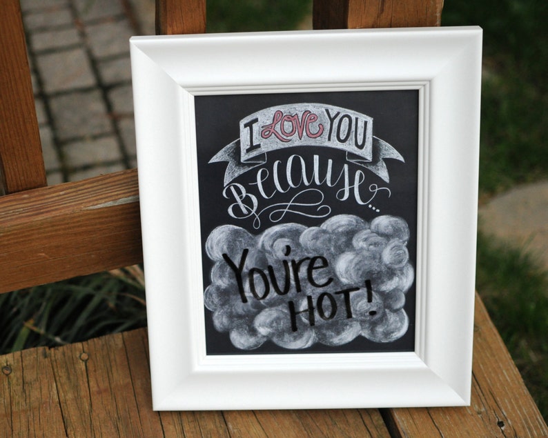 Valentines Gift, Valentines Day, I Love You Because, Chalkboard Art ...