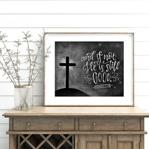 And If Not, He is Still Good, Jesus Art, Bible Verse Print, Scripture ...
