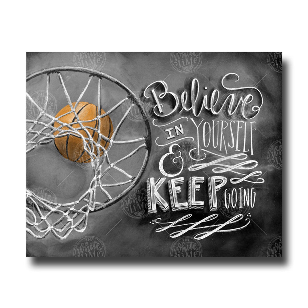 Basketball Decor, Basketball Art, Chalk Art, Chalkboard Art, Believe in ...