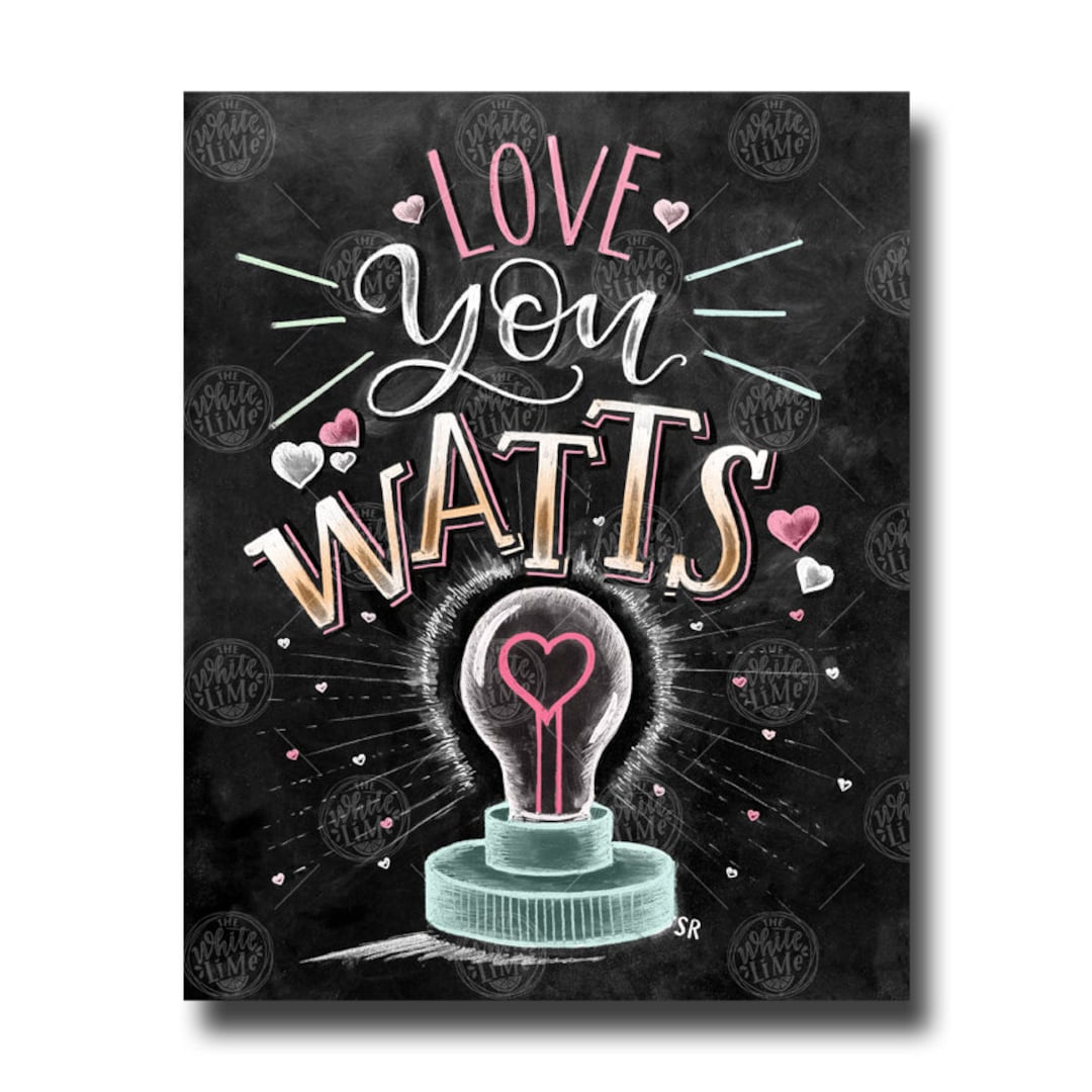 Love You Watts Chalkboard Print, Valentine's Day Gift - Etsy