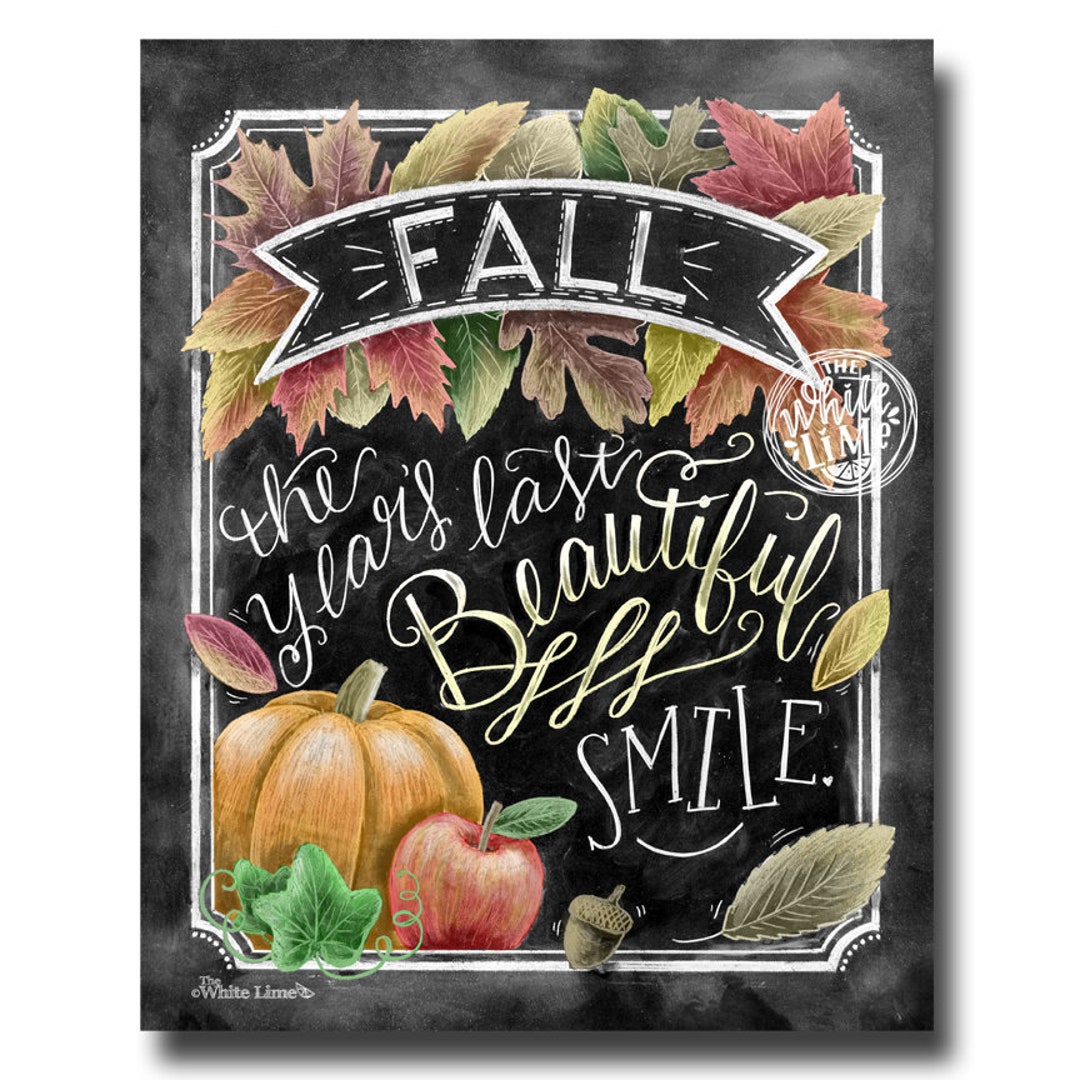Fall Decor, Fall Quote, Fall Art, Chalkboard Art, Chalk Art, Typography ...