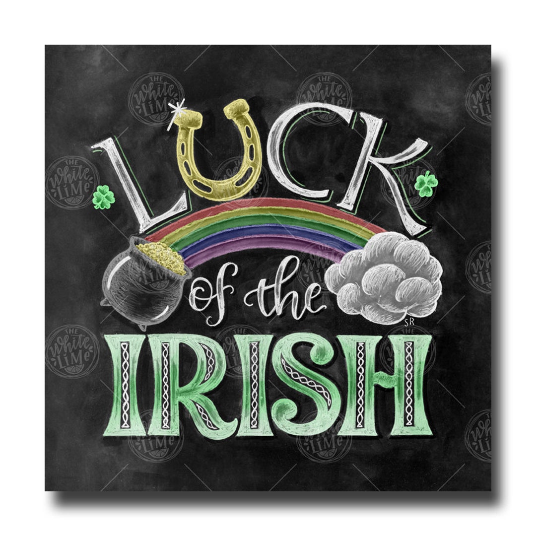 Luck of the Irish Decor, St Patricks Day Decor, Chalkboard Art, St ...