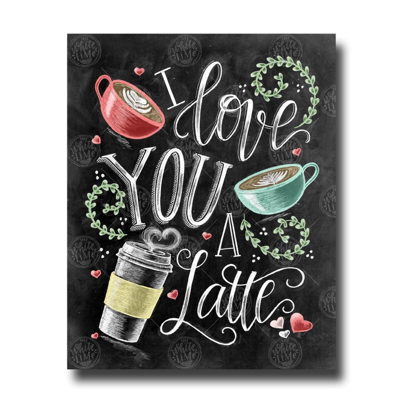 I Love You I Love You A Latte Coffee Sign Latte Art Chalk - Etsy