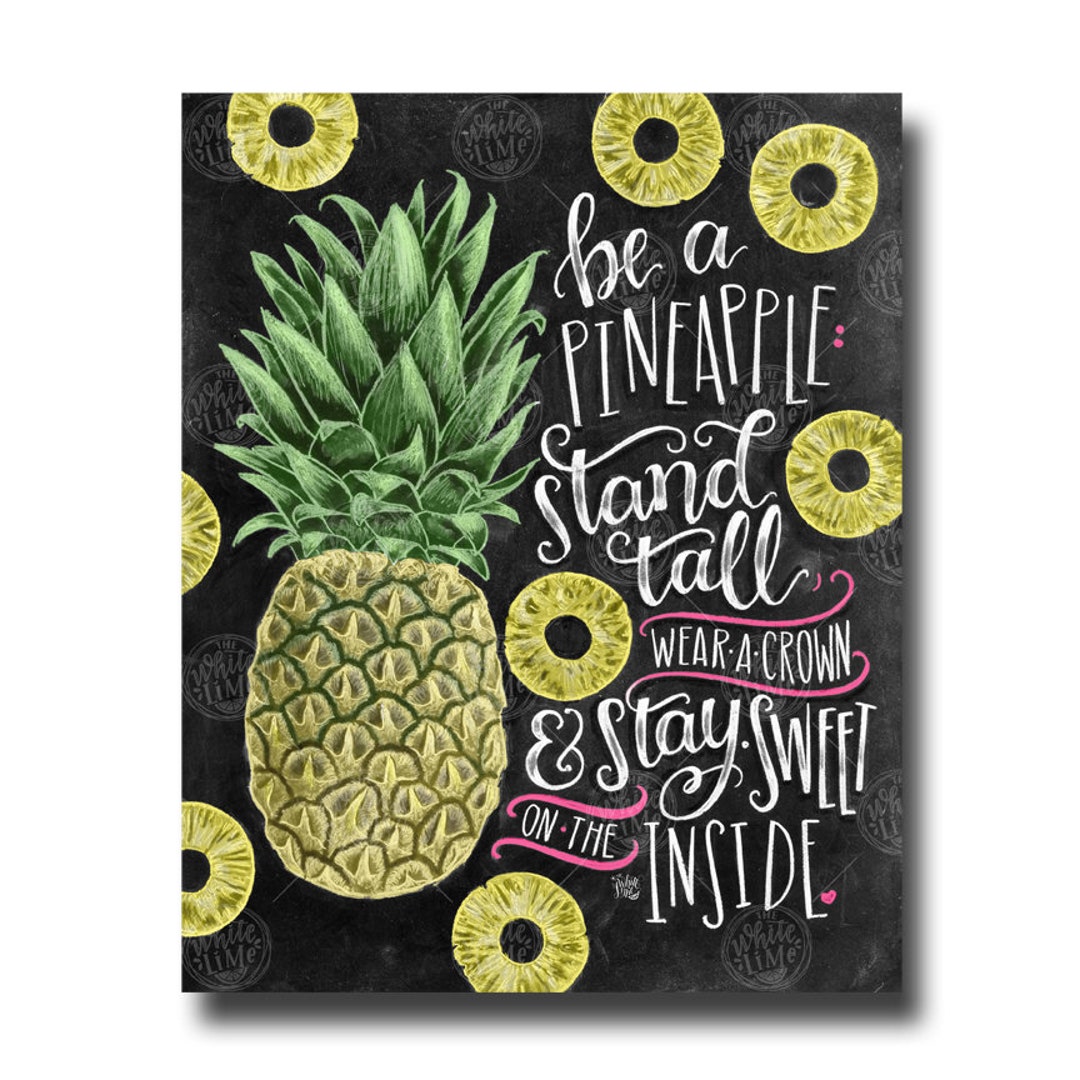 Be A Pineapple, Pineapple Print, Pineapple Decor, Chalkboard Art, Chalk ...