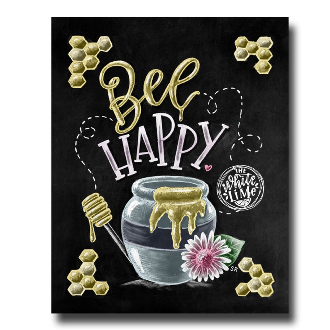 Bee Happy Art, Spring Art, Bee Art Print, Chalk Art, Honey, Chalkboard ...