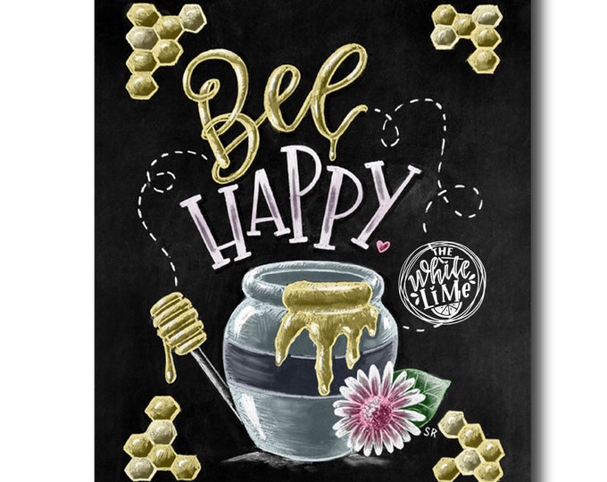 Bee Happy Art, Spring Art, Bee Art Print, Chalk Art, Honey, Chalkboard ...