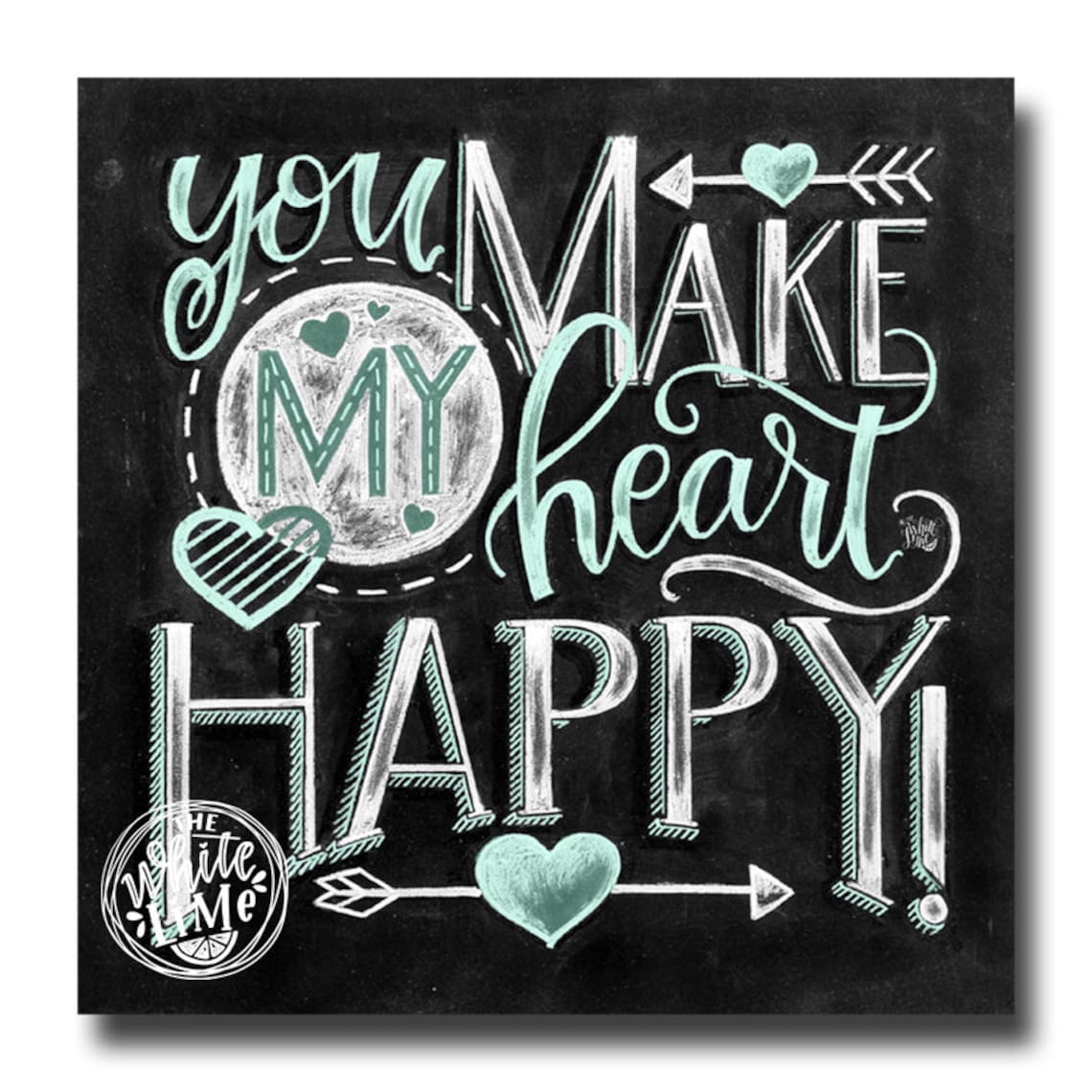 Love You More, Love Sign, You Make My Heart Happy, Love Art, Chalkboard ...