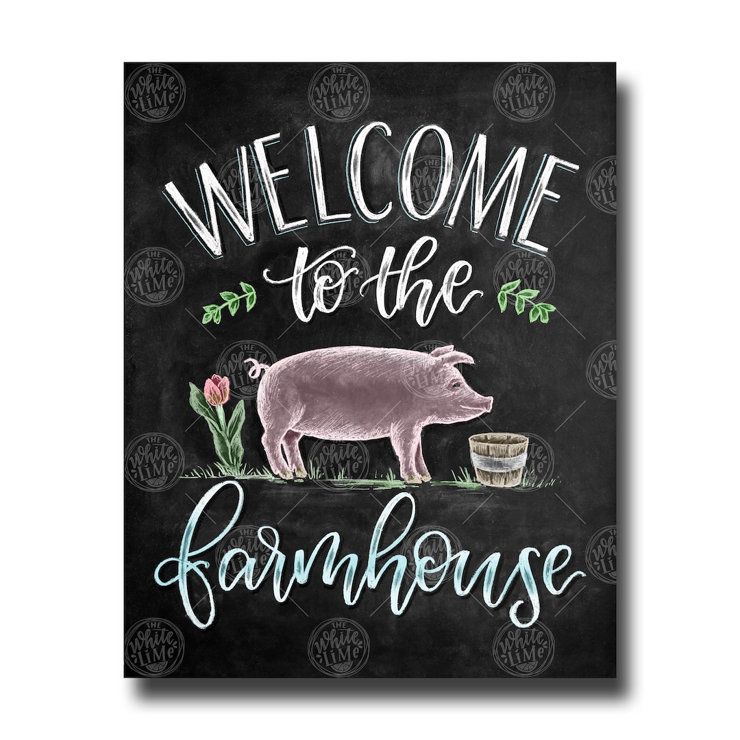 Farmhouse Wall Decor, Farmhouse Sign, Welcome to the Farmhouse, Pig Art ...