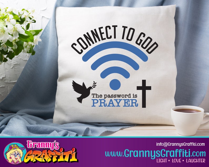 Connect to God the Password is Prayer SVG Cut File, Prayer, Spiritual ...
