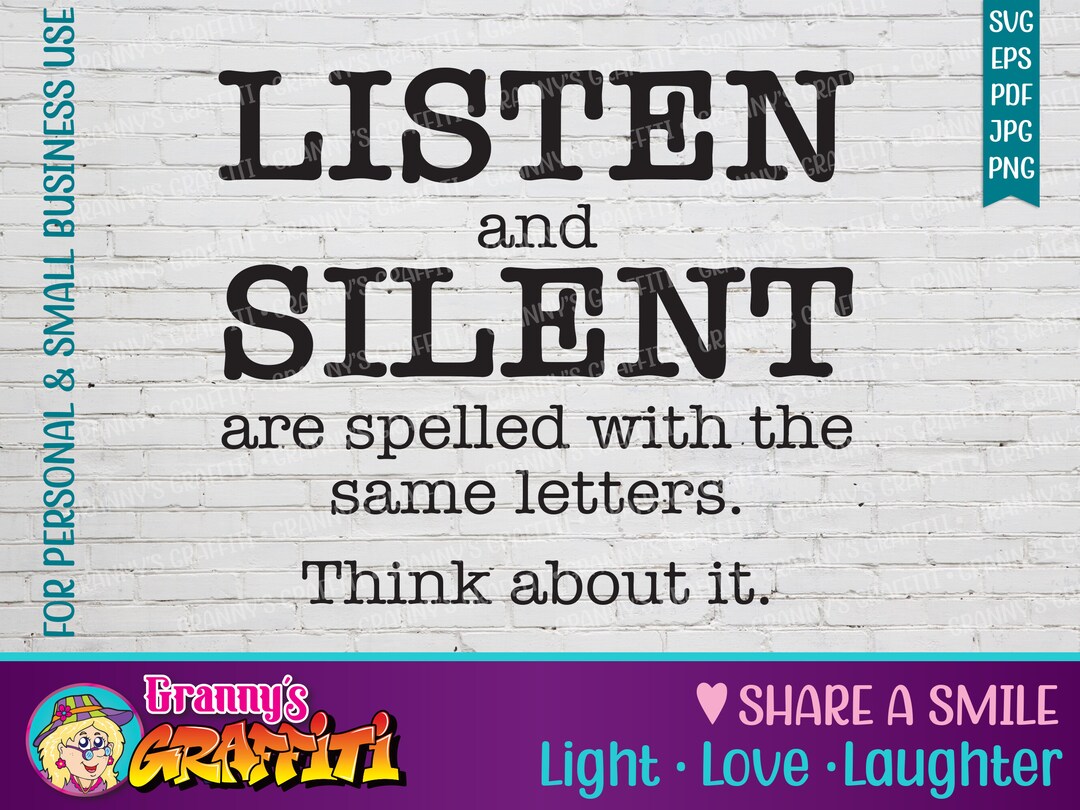 Listen and Silent Spelled With Same Letters SVG Cut File, Funny ...