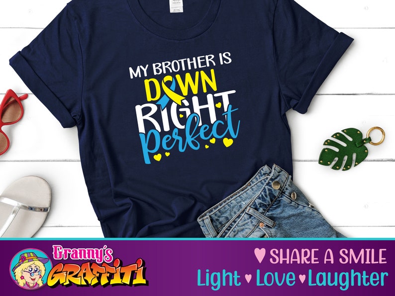 My Brother is Down Right Perfect SVG PNG PDF, Down Syndrome Awareness ...