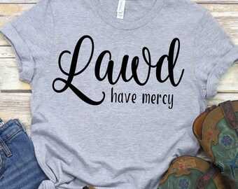 Lawd Have Mercy | Etsy