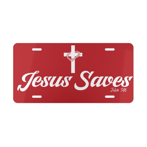 Jesus Saves Front Auto Tag License Plate-christian - Etsy