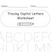 Tracing Capital Letters Worksheet, Alphabet Tracing, Preschool ...