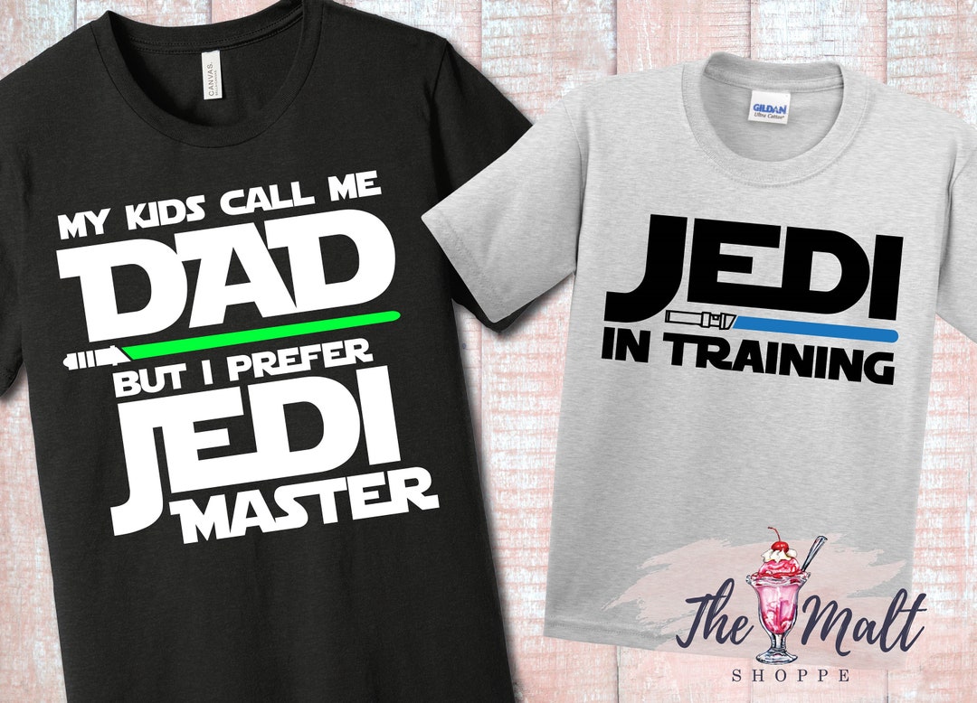 Dad Jedi Master & Jedi in Training Shirt Combo - Etsy