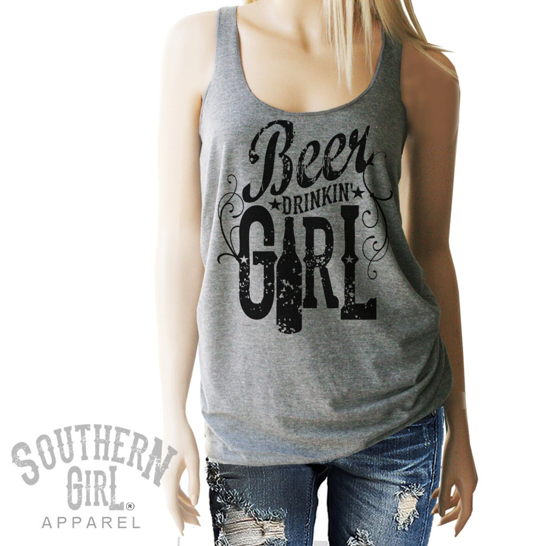 Beer. Beer Shirt. Beer Tank. Beer Drinkin Girl. Music Festival. Country ...