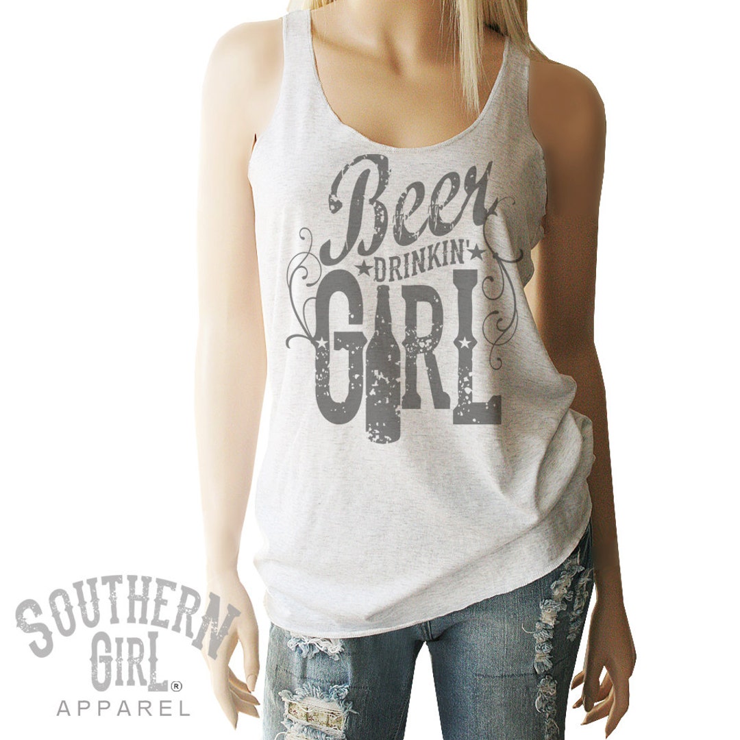 Beer Drinkin Girl Tank. Beer Shirt. Beer Tank Top. Drinking Shirts ...