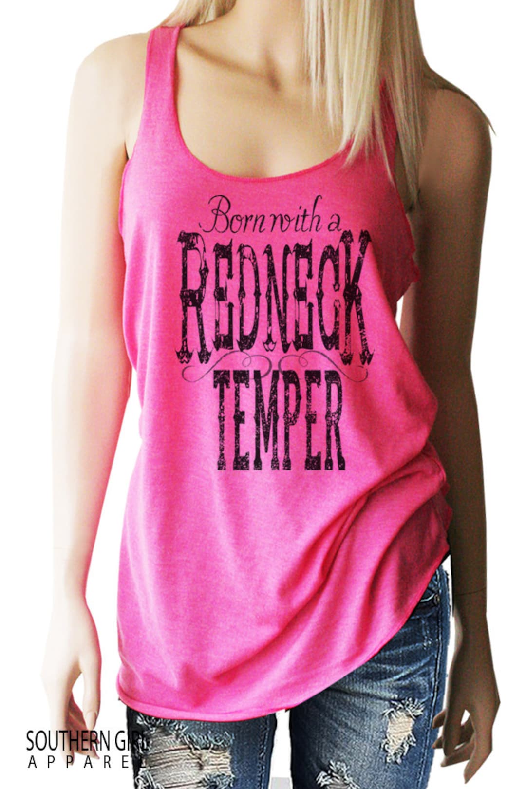 Redneck. Redneck Girl. Southern Shirts. Southern Girl. Festival Tank ...