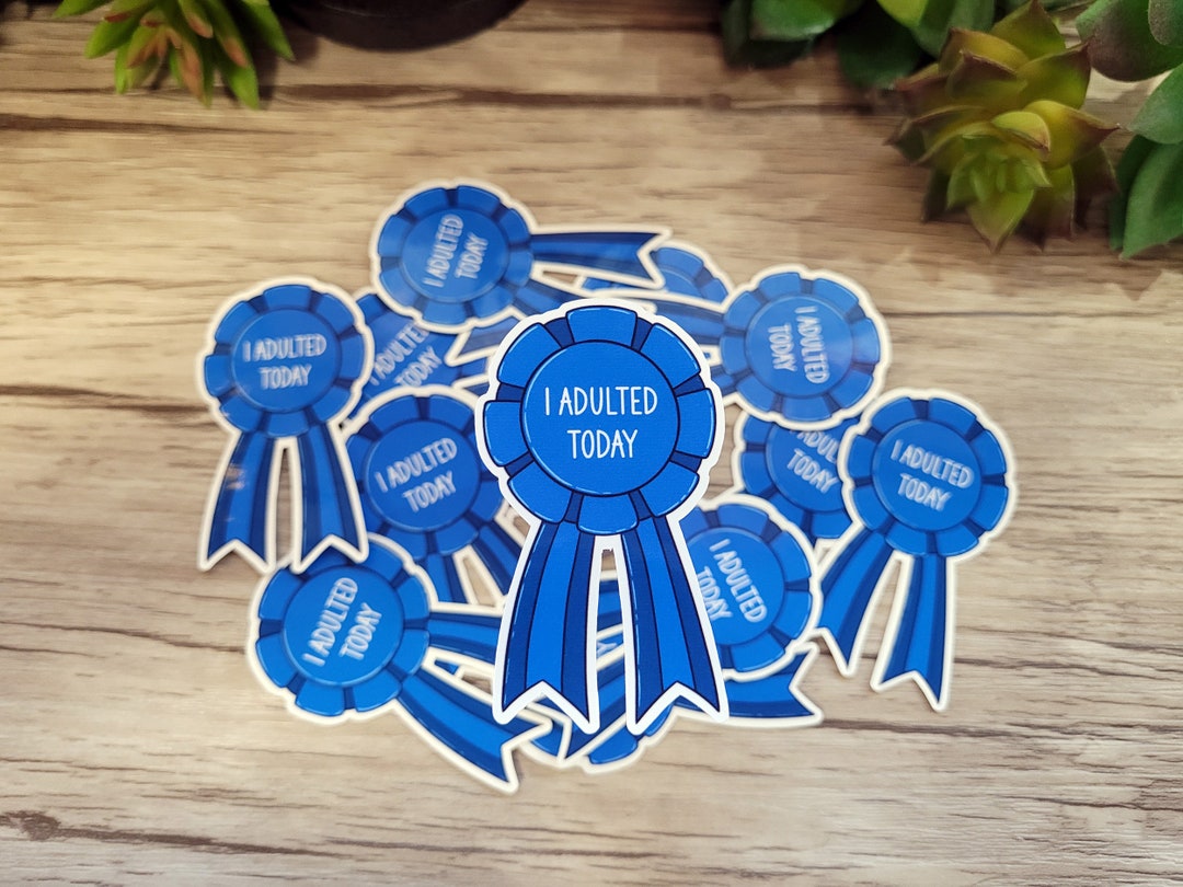 I Adulted Today Ribbon Achievement Sticker - Etsy