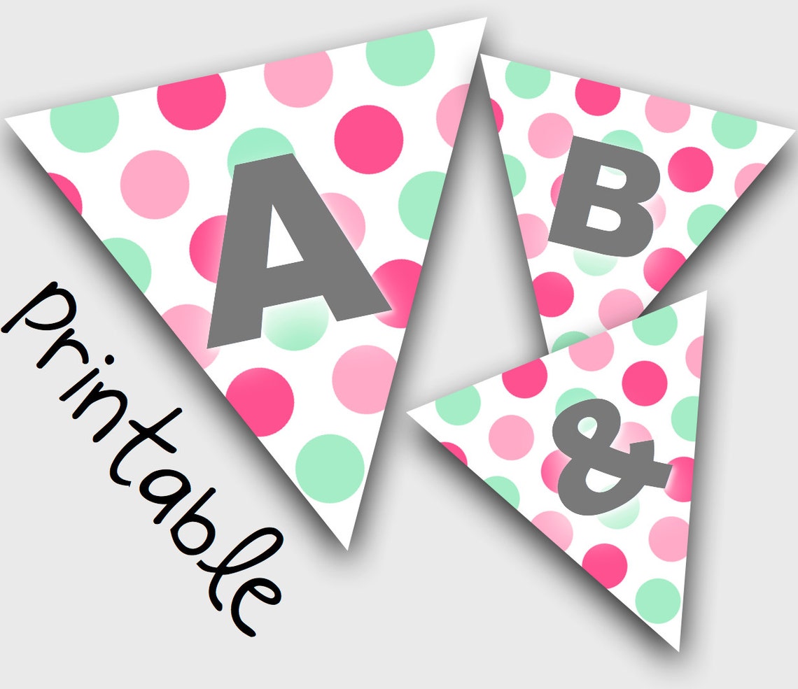Printable Bunting Flags- Spots Poka Dots in Baby Pink , Pink & Mint -D ...