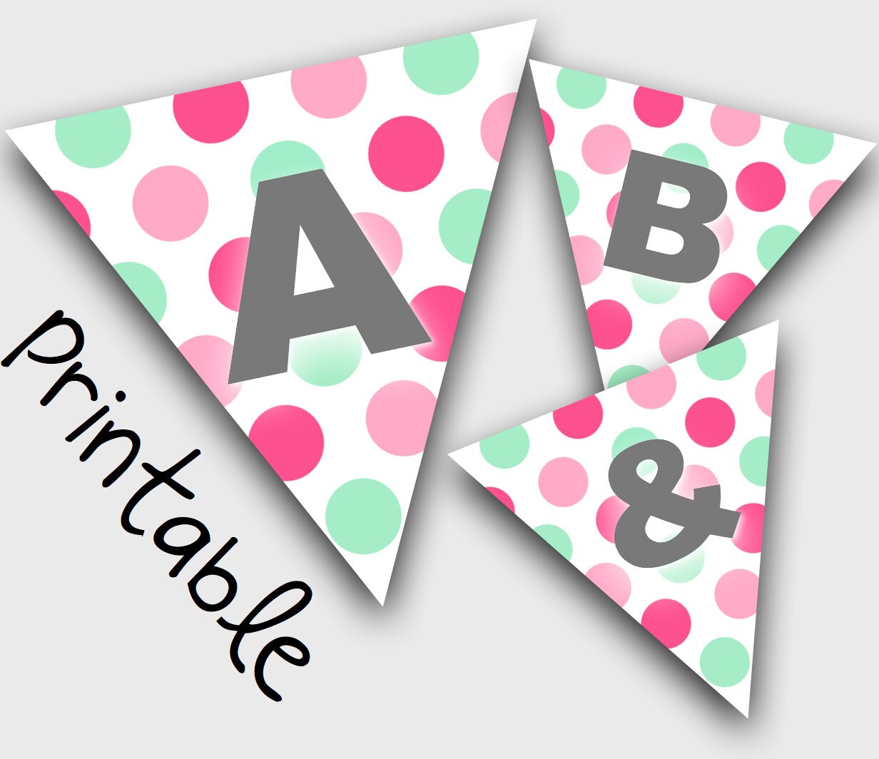 Printable Bunting Flags- Spots Poka Dots in Baby Pink , Pink & Mint -D ...