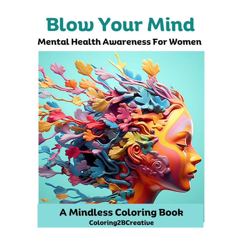 Blow Your Mind - A Mental Awareness Coloring Book for Grownups - Etsy