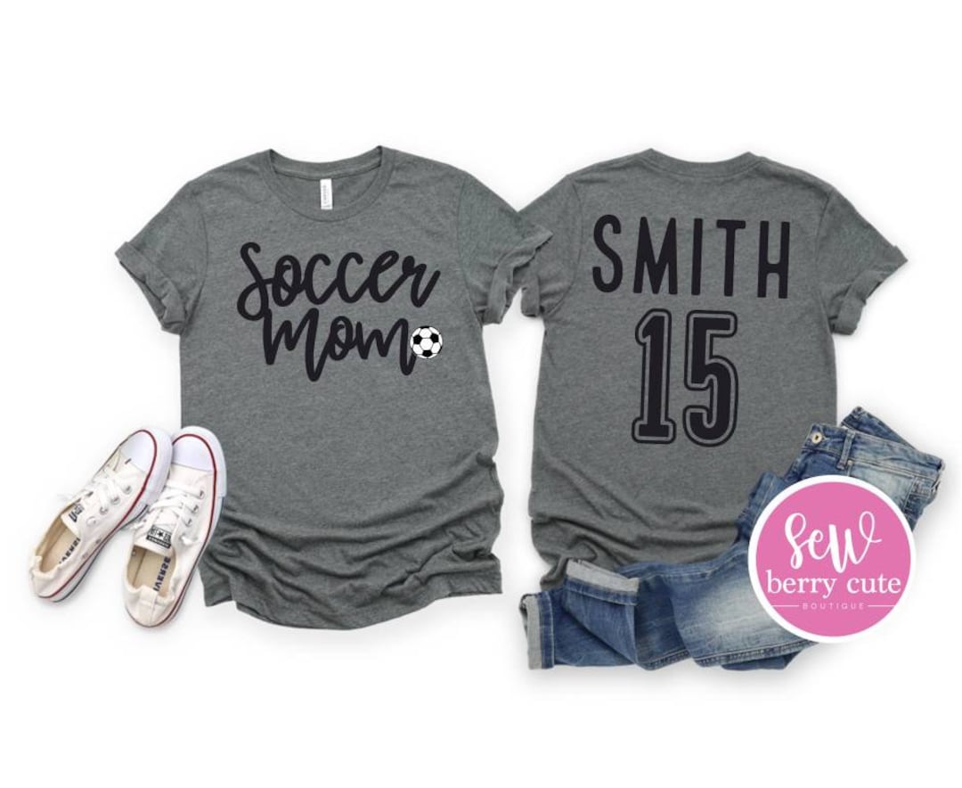 Soccer Shirt - Custom Soccer Shirts - Soccer Tees - Soccee Mom Shirt ...