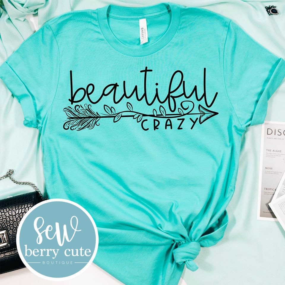 MYSTERY COLOR ** Beautiful Crazy, Graphic T-Shirt