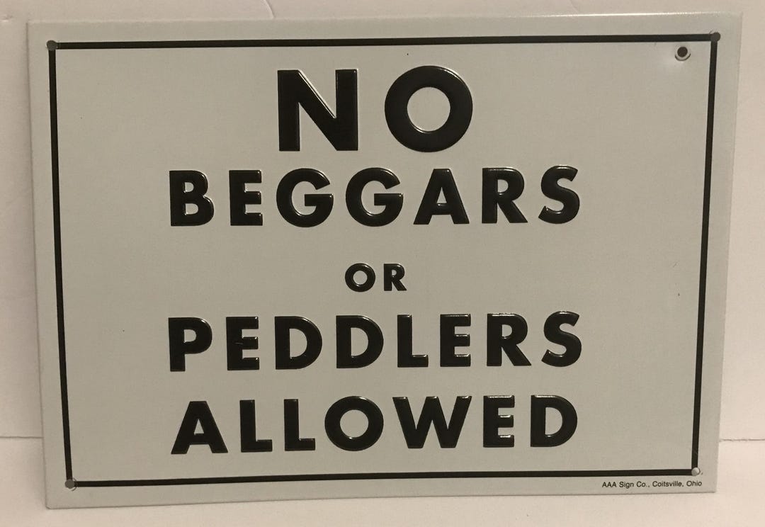 Vintage 1990's Metal Enamel Sign No Beggars or Peddlers Allowed ...