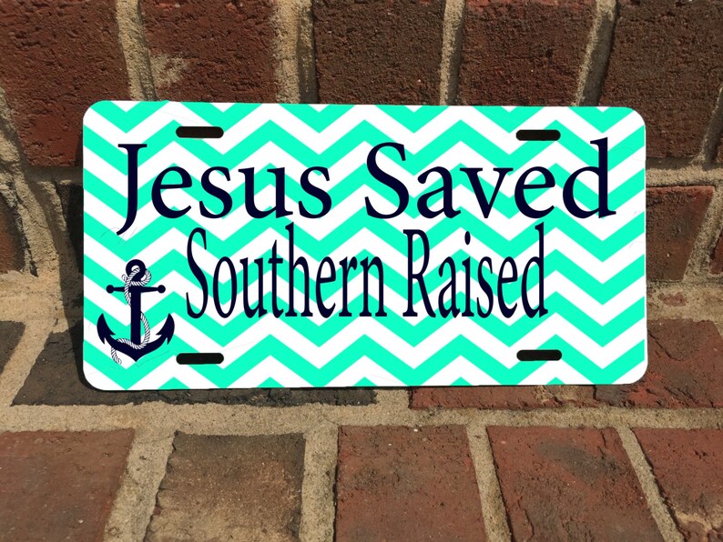 Jesus Saved Southern Raised Aluminium License Plate - Etsy