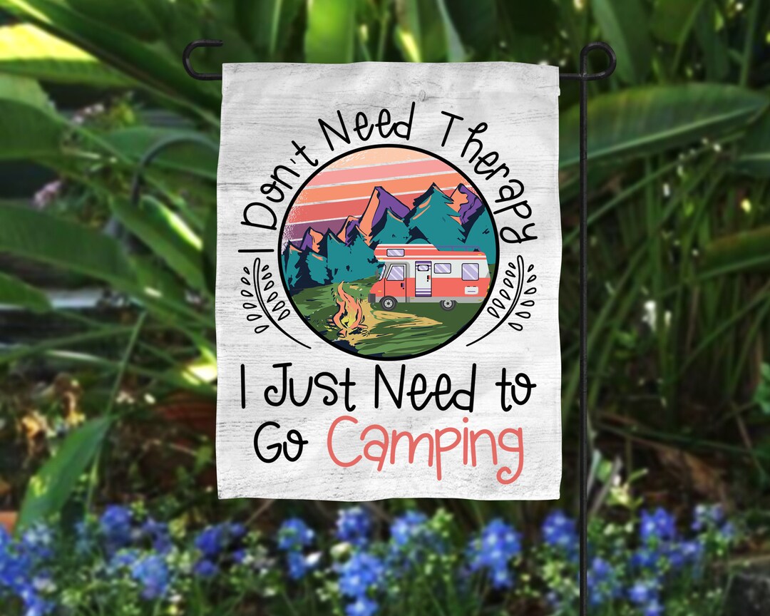 Funny Camping Garden Flag, Camper Decor, Therapy Alternative - Etsy