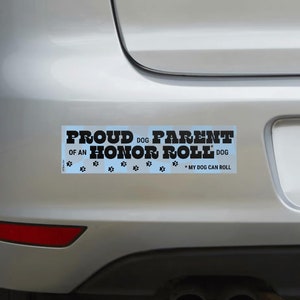 Honor Roll Dog Parent Bumper Sticker 11 X 3 Cute Checkered Gen Z Funny ...