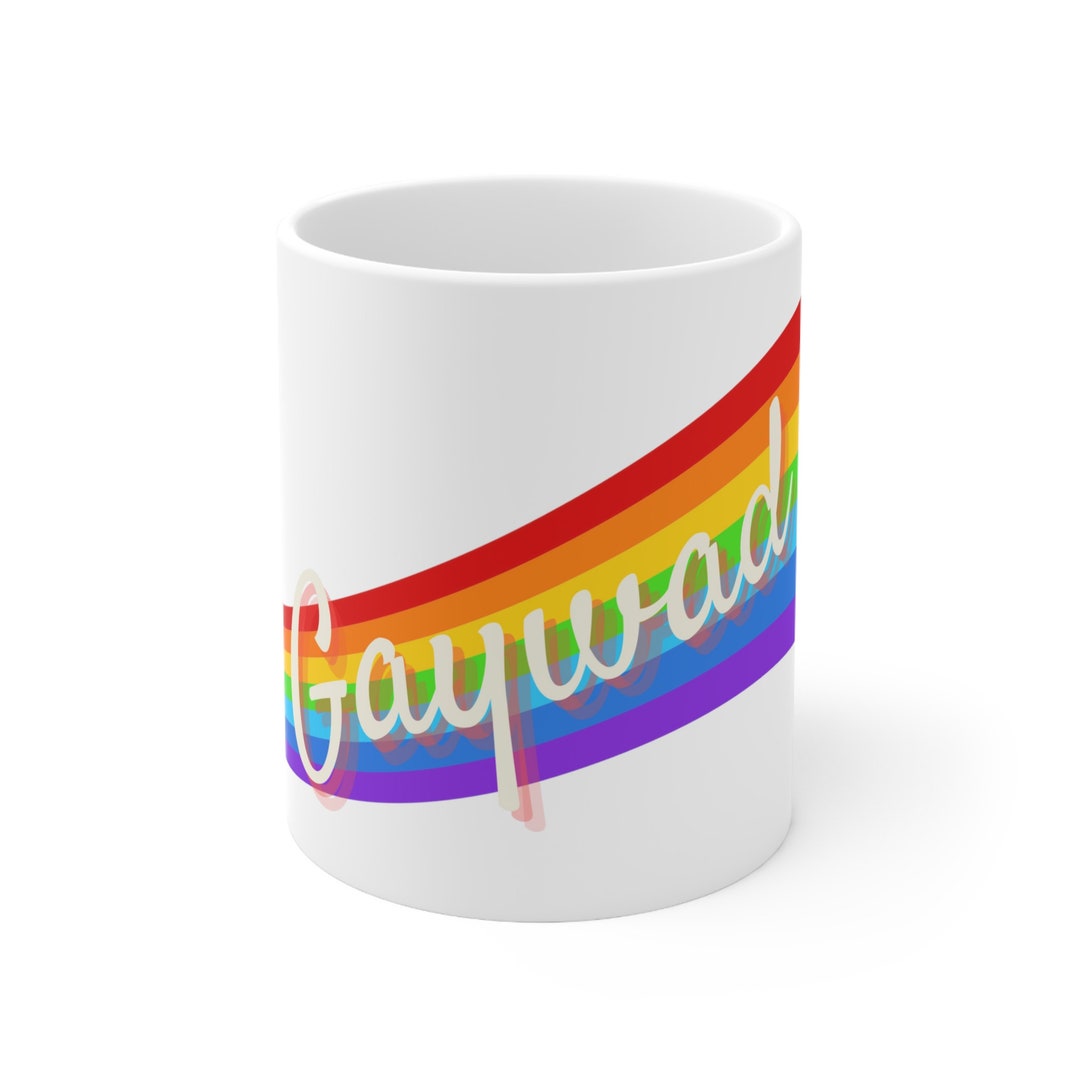 Gaywad Ceramic Mug 11oz Lgbtqia Gay Queer Pride Rainbow Lgbtq Funny