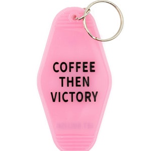 Coffee Then Victory Keychain in Blush Pink Gift Feminist Social Justice ...