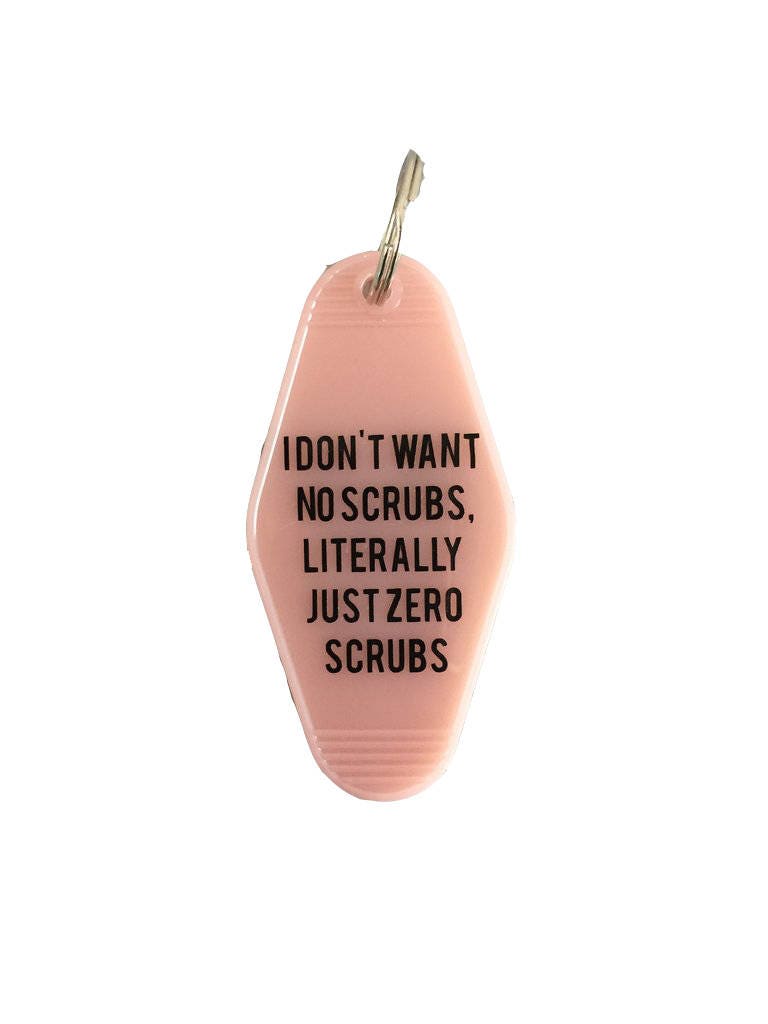 I Don't Want No Scrubs. Literally Just Zero Scrubs | Etsy