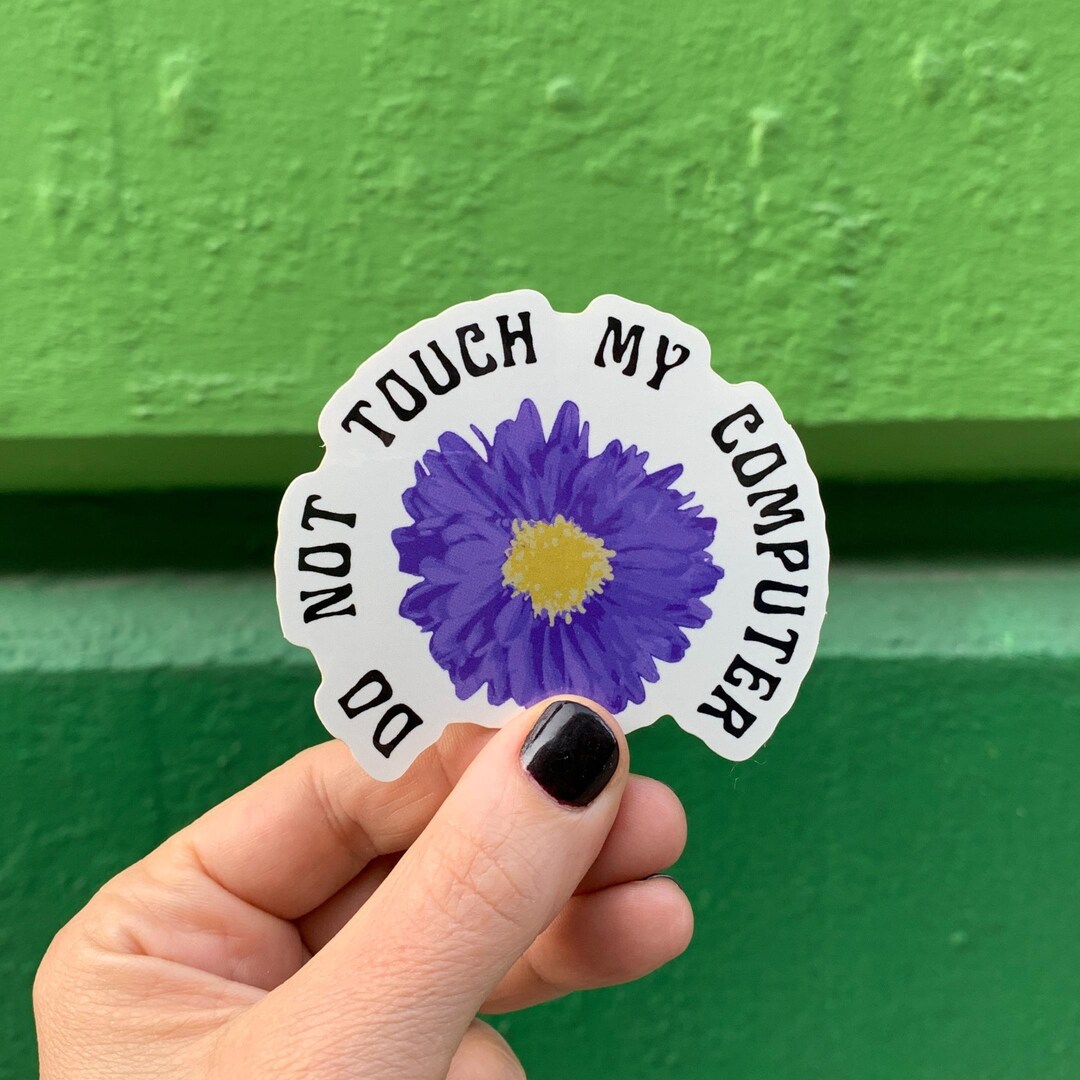 Floral Laptop Sticker "do Not Touch My Computer" Cute Purple Flower ...