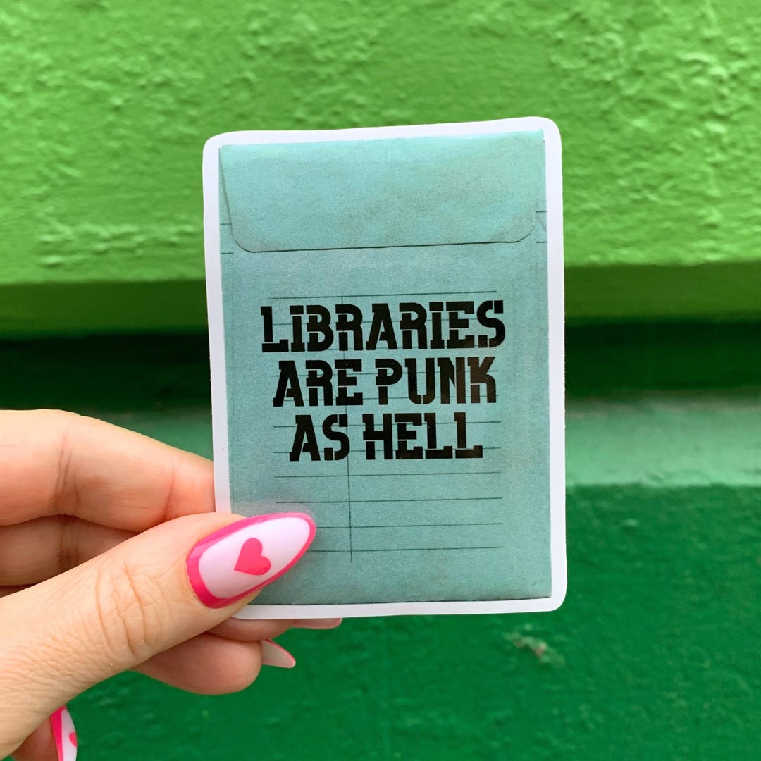 Libraries Are Punk as Hell Vinyl Sticker | Weatherproof Glossy Gag Car ...